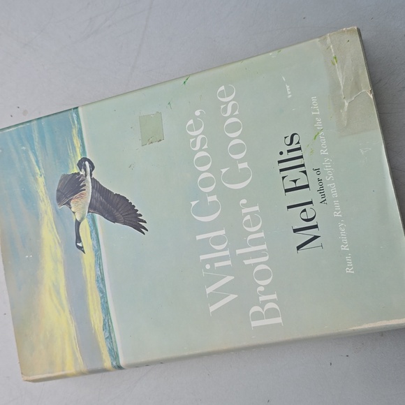 book | Other | Wild Goose Brother Goose Book Mel Ellis 6s 70s Canadian ...